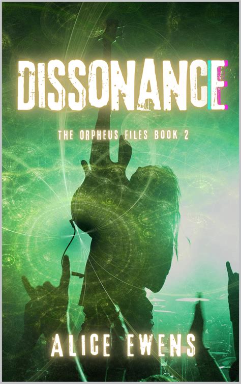 Dissonance The Orpheus Files 2 By Alice Ewens Goodreads