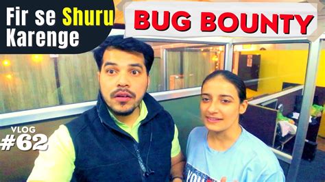 🤔fir Se Shuru Karenge 🤑 Bug Bounty Bug Bounty Hunting Hacker Vlog Kota Vlog Youtube