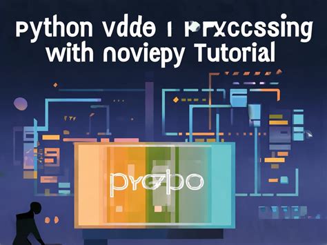 Python视频剪辑大师MoviePy入门与实战指南 Dawoai