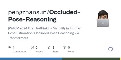 Github Pengzhansun Occluded Pose Reasoning [wacv 2024 Oral] Rethinking Visibility In Human
