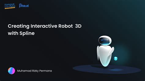 Interactive Robot 3d With Spline Rizky Permana Medium