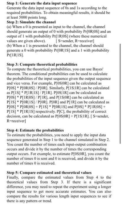 Solved Using Matlab You Are To Simulate A Simple A Binary