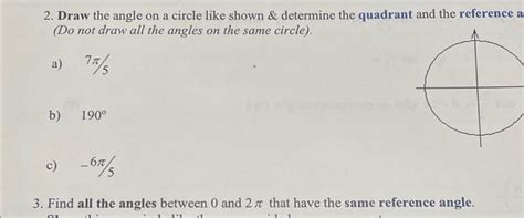 Solved Draw The Angle On A Circle Like Shown Determine Chegg