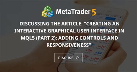 Discussing The Article Creating An Interactive Graphical User Interface In Mql5 Part 2
