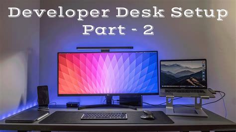 Developer Desk Setup Part 2 Youtube