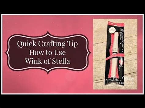 Quick Crafting Tip How To Use Wink Of Stella Wink Of Stella Stamp Tutorial Card Tutorials