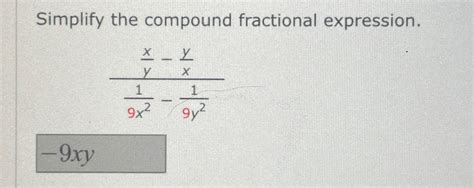 Solved Simplify The Compound Fractional