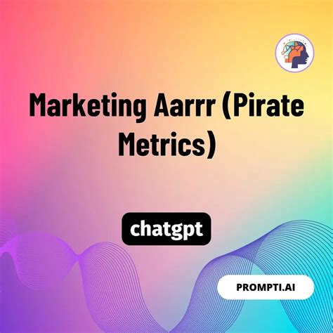 prompt marketing aarrr pirate metrics download script for ai