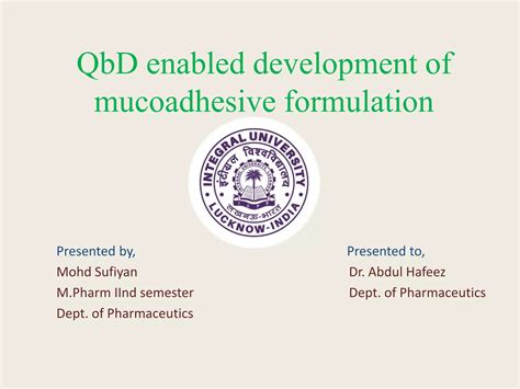 Qbd Enabled Development Of Mucoadhesive Formulation Pptx
