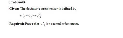 Solved Given The Deviatoric Stress Tensor Is Defined By