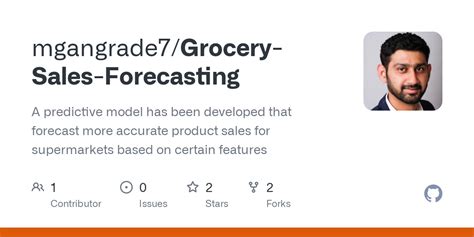 Github Mgangrade7 Grocery Sales Forecasting A Predictive Model Has Been Developed That