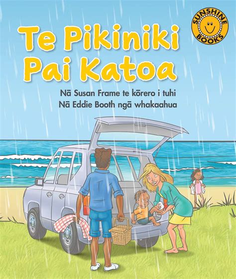 The Best Picnic Ever Te Reo Sunshine Books New Zealand