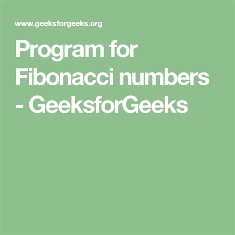Program For Fibonacci Numbers Geeksforgeeks Fibonacci Fibonacci