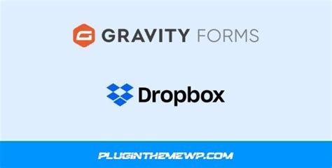 Gravity Forms Dropbox Addon V320 Plugin Theme Wp