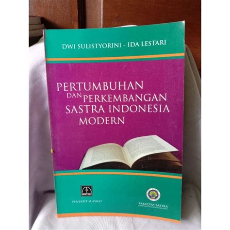 Jual Pertumbuhan Dan Perkembangan Sastra Indonesia Modern Oleh Dwi Sulistyorini Ida Lestari