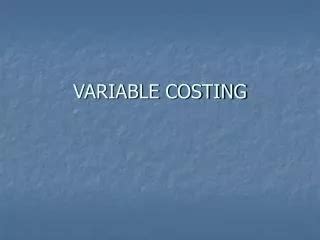 PPT VARIABLE COSTING PowerPoint Presentation Free Download ID 4183825