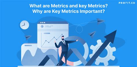 What Are Metrics And Key Metrics Why Are Key Metrics Important