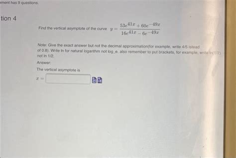 Solved Find The Vertical Asymptote Of The Curve