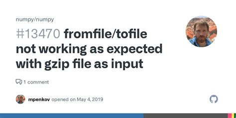 Fromfile Tofile Not Working As Expected With Gzip File As Input Issue Numpy Numpy