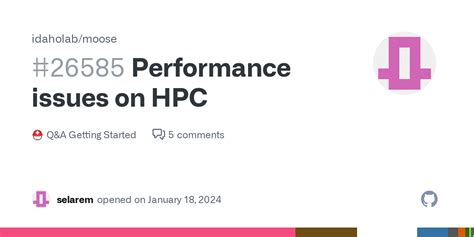 Performance Issues On HPC Idaholab Moose Discussion 26585 GitHub