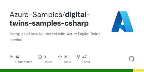 Github Azure Samplesdigital Twins Samples Csharp Samples Of How To Interact With Azure
