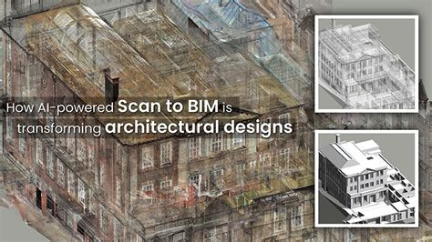 Ai Powered Scan To Bim Is Transforming Architectural Design Geo Week News