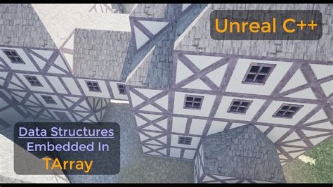 Using Tarray As Other Data Structures Stack Or Heap Ue C Tutorial Youtube