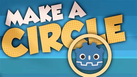 How To Make A Circle In Under 2 Minutes In Godot Youtube