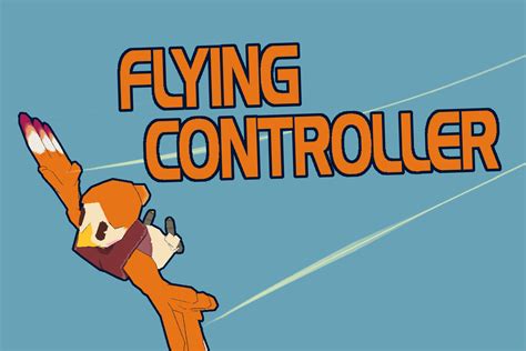 Unity Flying Character Controller At Karrie Keane Blog