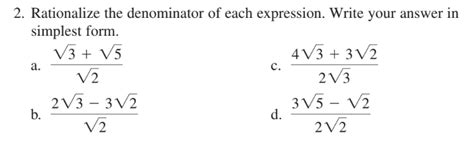 Solved Rationalize The Denominator Of Each Expression Write