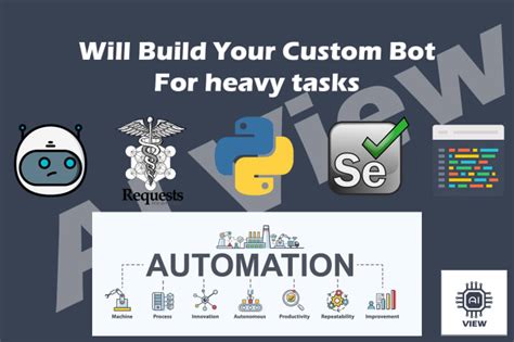 Build Your Custom Bot For Heavy Tasks By Aiview Fiverr