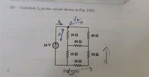 B Calculate I O In The Circuit Shown In Fig StudyX