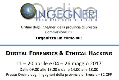 Corso Su Digital Forensics Ed Ethical Hacking Presso Ordine Degli Ingegneri