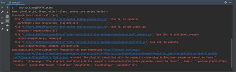 Pycharm Why Is My Python Code For Youtube Api For Youtube Data Analysis Giving Me Error In