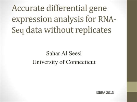 PPT Accurate Differential Gene Expression Analysis For RNA Seq Data Without Replicates