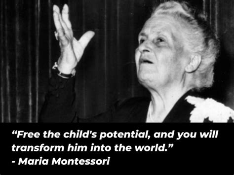 Câu Nói Hay Của Nhà Giáo Dục Hiện đại Maria Montessori
