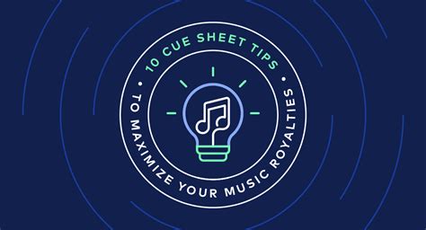 10 Cue Sheet Tips To Maximize Your Music Royalties Orfium