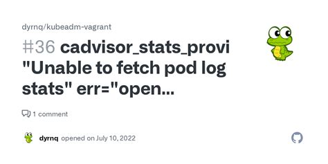 Cadvisorstatsprovidergo146 Unable To Fetch Pod Log Stats Erropen Varlogpodskube