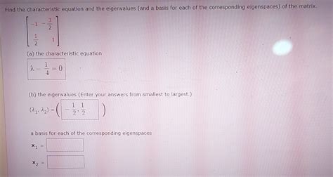Solved Nd The Characteristic Equation And The Eigenvalues