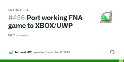 Port Working Fna Game To Xboxuwp · Issue 436 · Fna Xnafna · Github