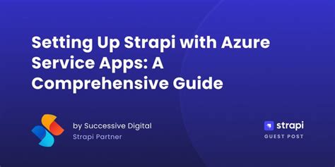 Strapi On Linkedin Setting Up Strapi With Azure Service App A