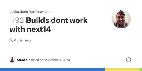 Builds Dont Work With Next14 · Issue 92 · Payloadcmsnext Payload · Github