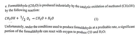 Solved E Formaldehyde CH O Is Produced Industrially By Chegg Com