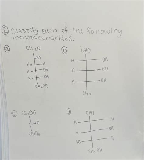 Solved 2 Classify Each Of The Following Monosaccharides