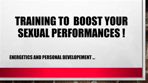 Training Sexual Energetics And Personal Developement PPT