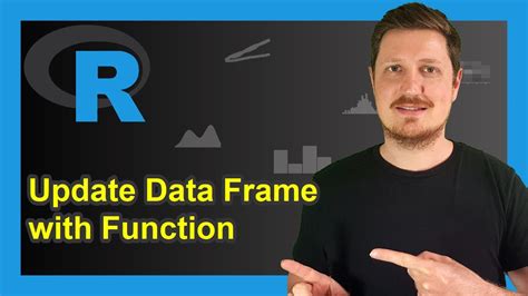 Update Data Frame With Function Example Assign New Values Modify Change Values With