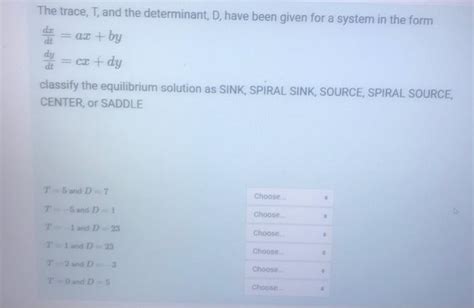 Solved The Trace T And The Determinant D Have Been Given Chegg