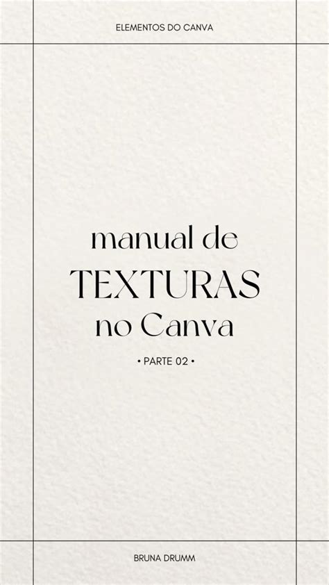 Manual De Texturas No Canva Produção De Conteúdo
