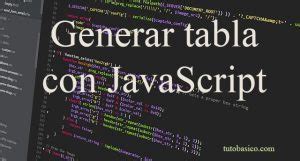 Generar Tabla Con JavaScript Tutoriales JavaScript