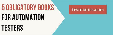 5 Obligatory Books For Automation Testers Testmatick